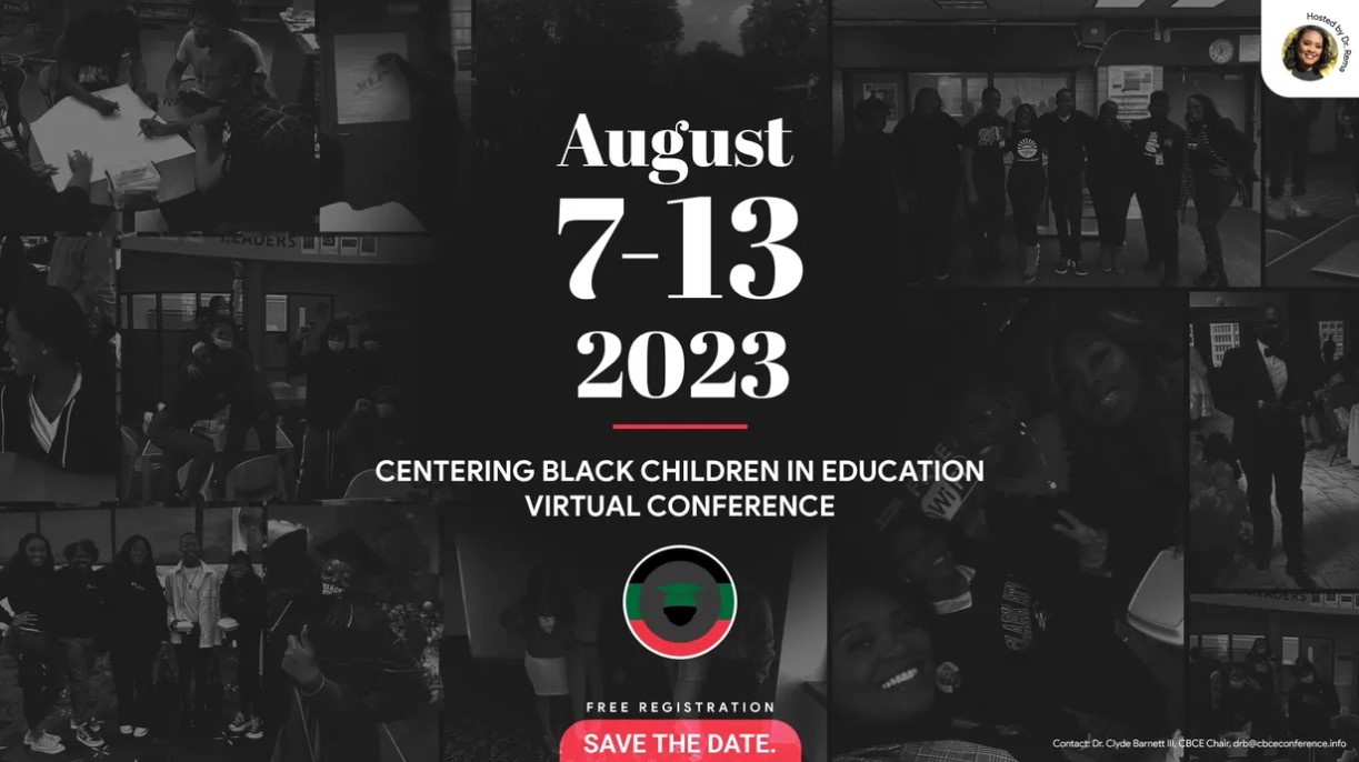 The 2023 Centering Black Children in Education Conference will be held ...